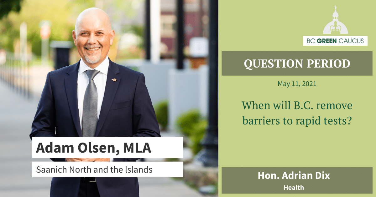 When will B.C. remove barriers to rapid tests? - Adam Olsen