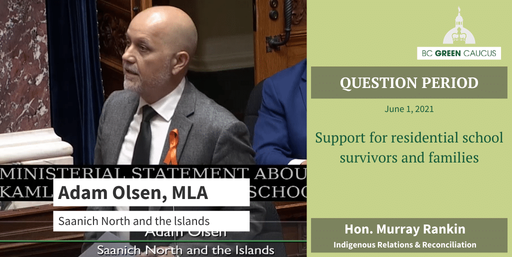 Support for residential school survivors and families - Adam Olsen